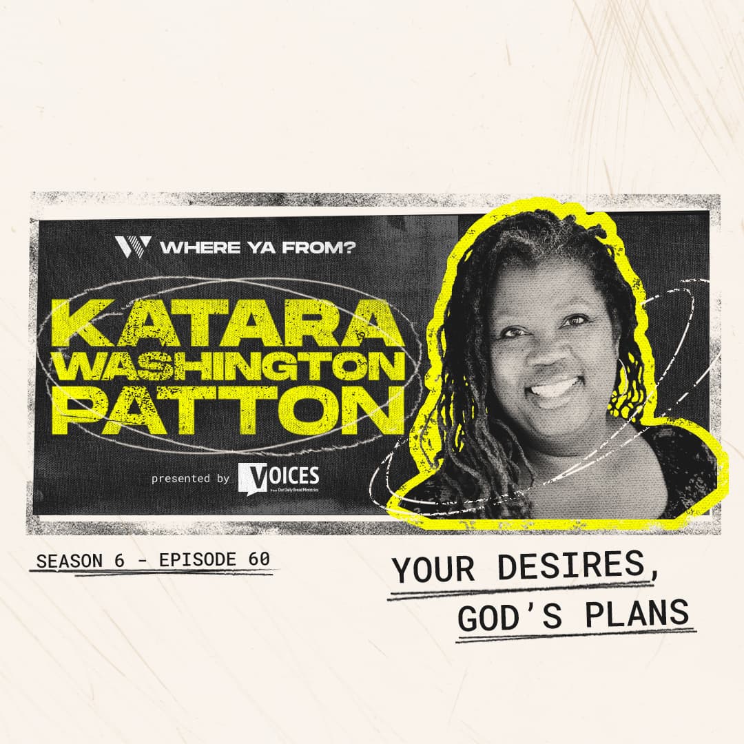 60. "Your Desires, God's Plans" with Katara Washington Patton – Where ...