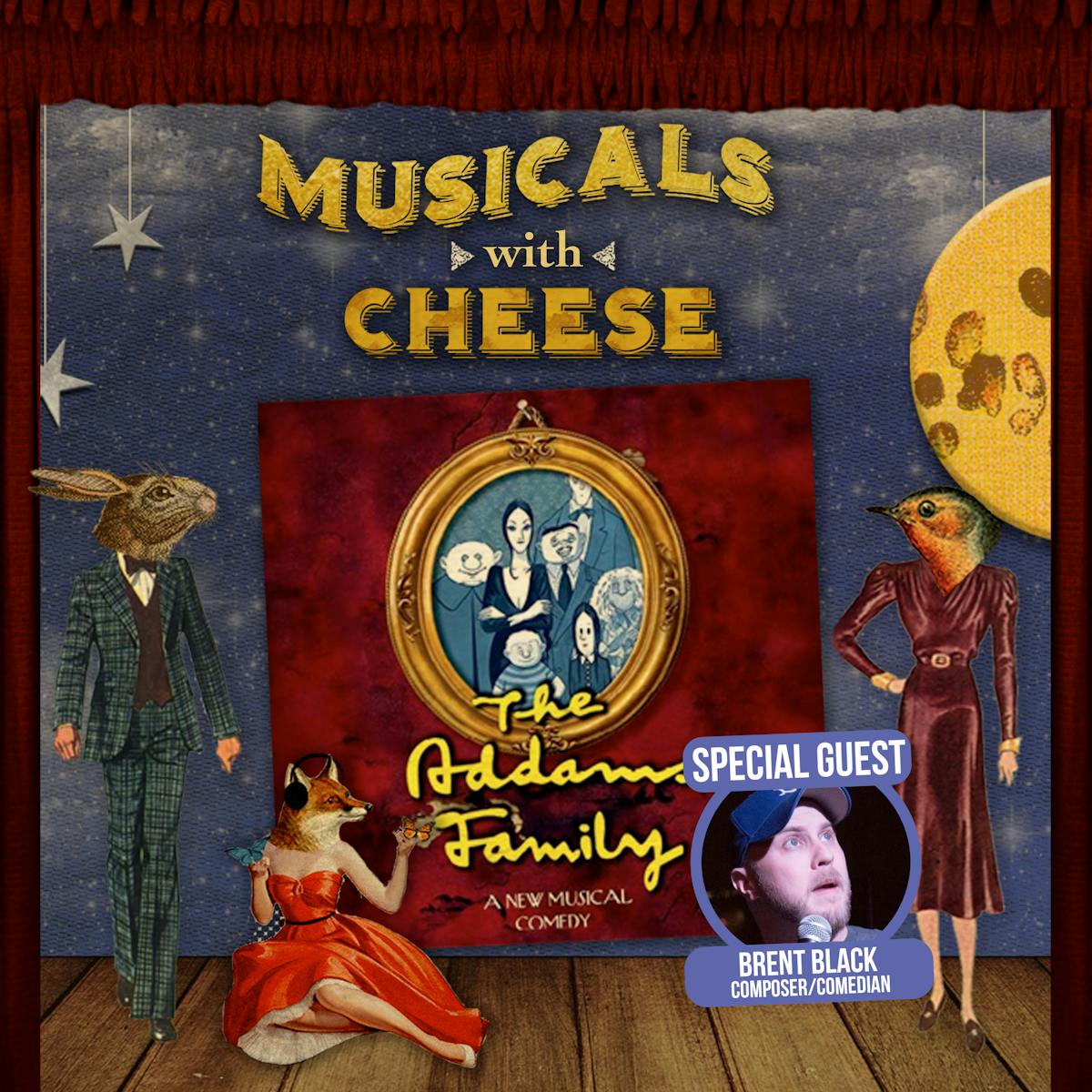 Broadway Podcast Network - #113 The Addams Family (feat. Brent Black ...