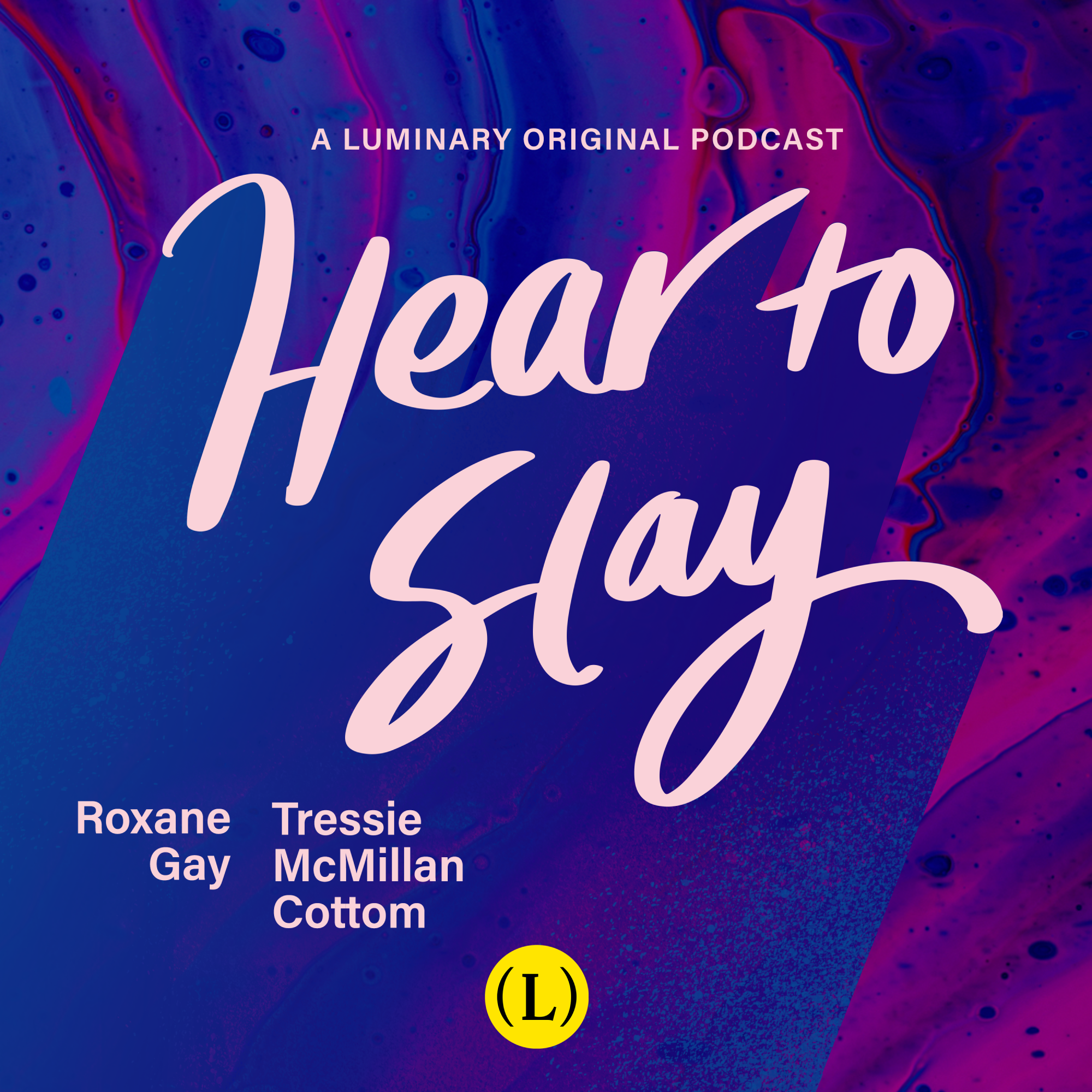 Luminary Spotlight Podcast - Hear to Slay: White Nonsense | Free ...