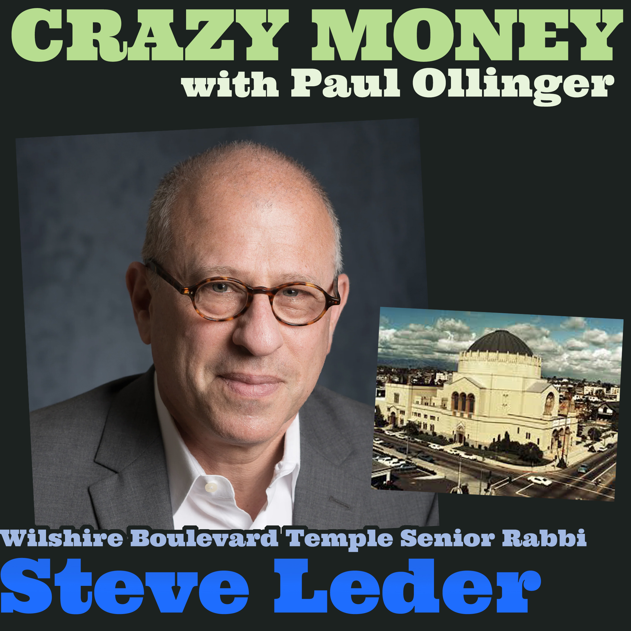 Death, Dying, and Israel with Rabbi Steve Leder – Reasonably Happy with ...