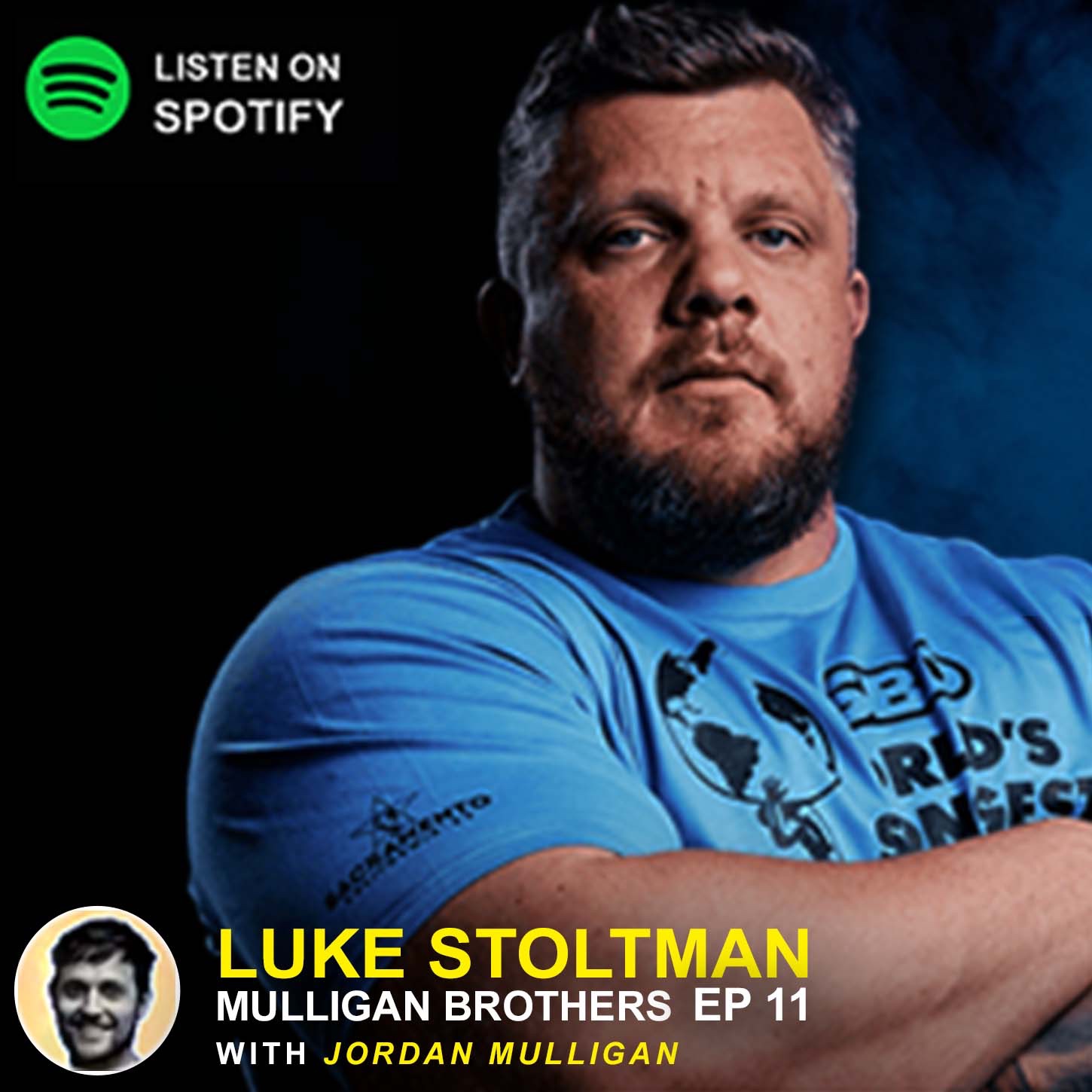 EP 11 - Luke Stoltman | Mulligan Brothers Motivation with Jordan ...