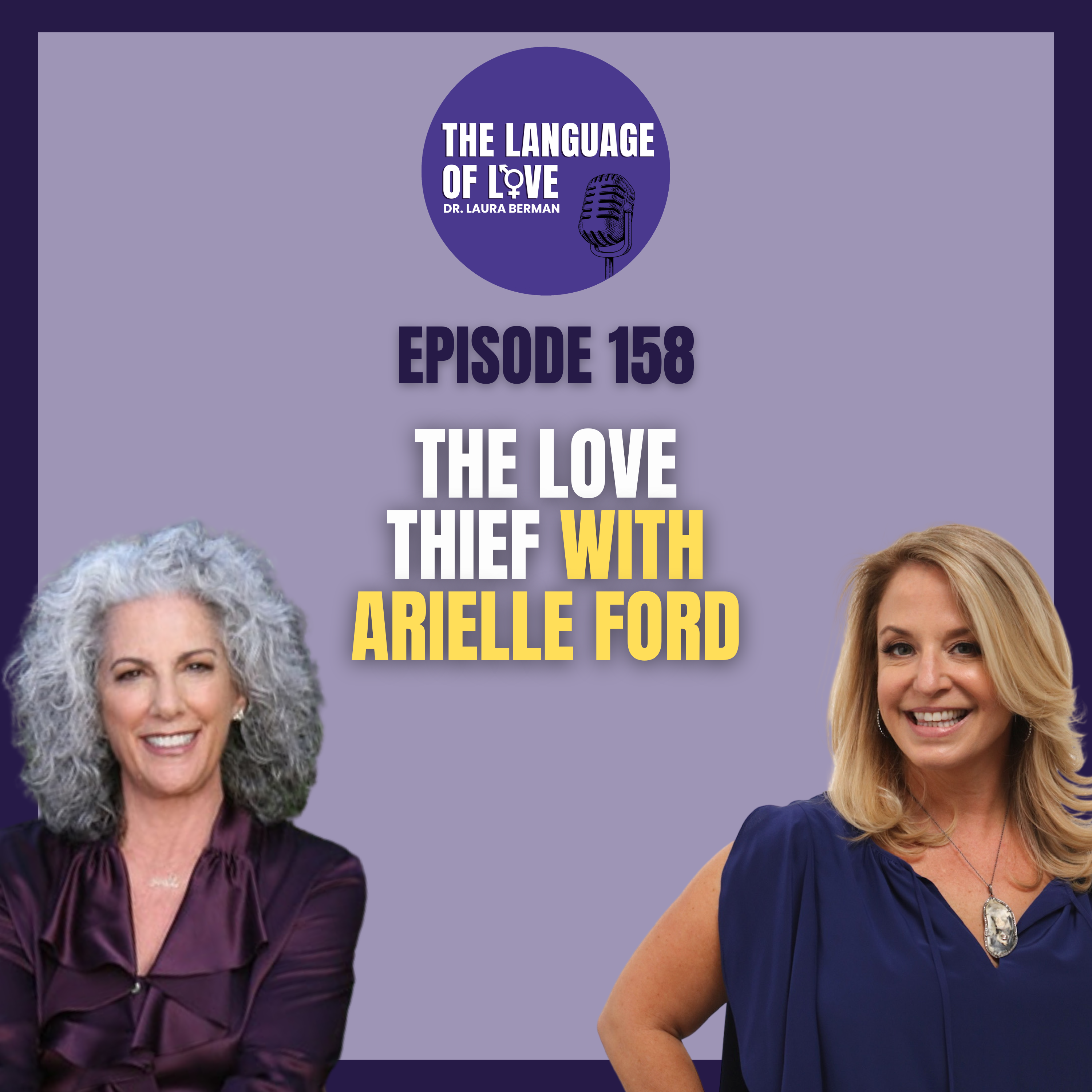 The Love Thief with Arielle Ford – Language of Love with Dr. Laura ...