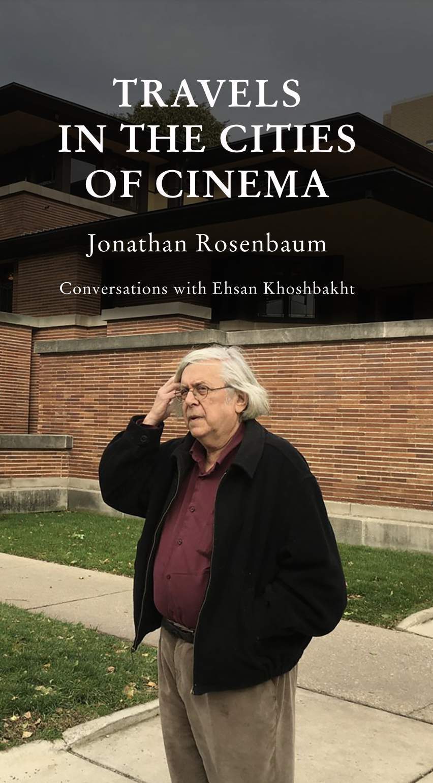 Writers on Film Podcast - Jonathan Rosenbaum Travels in the Cities of ...