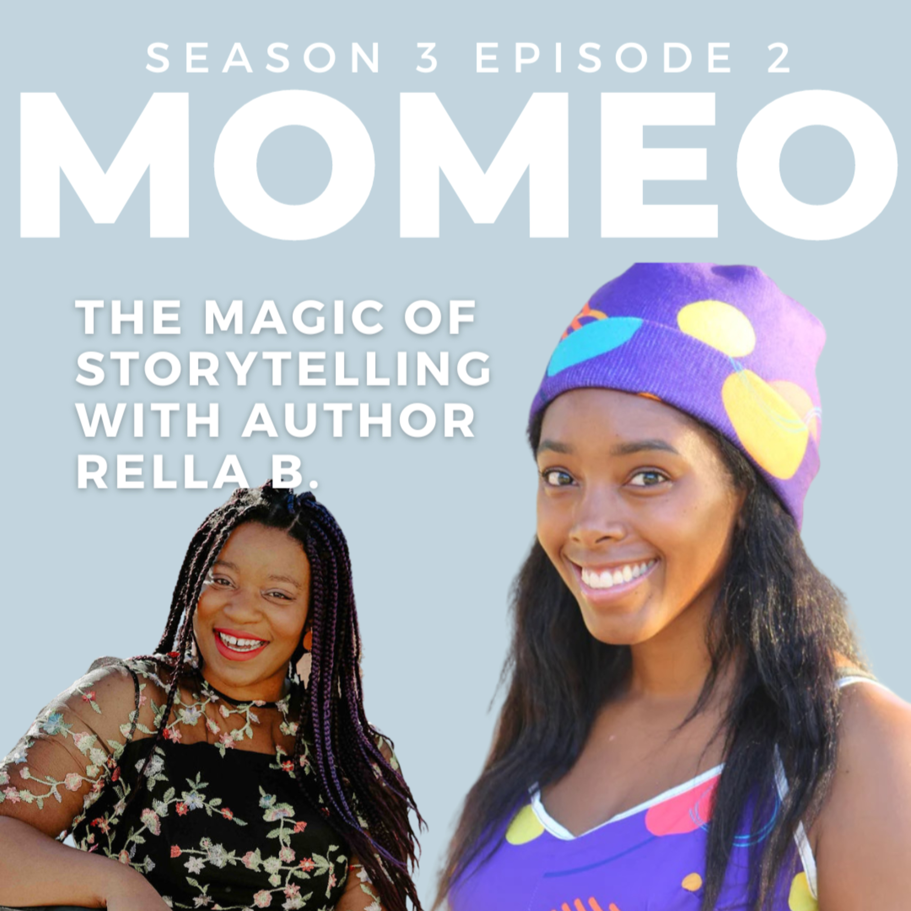 The Magic of Storytelling with Author Rella B