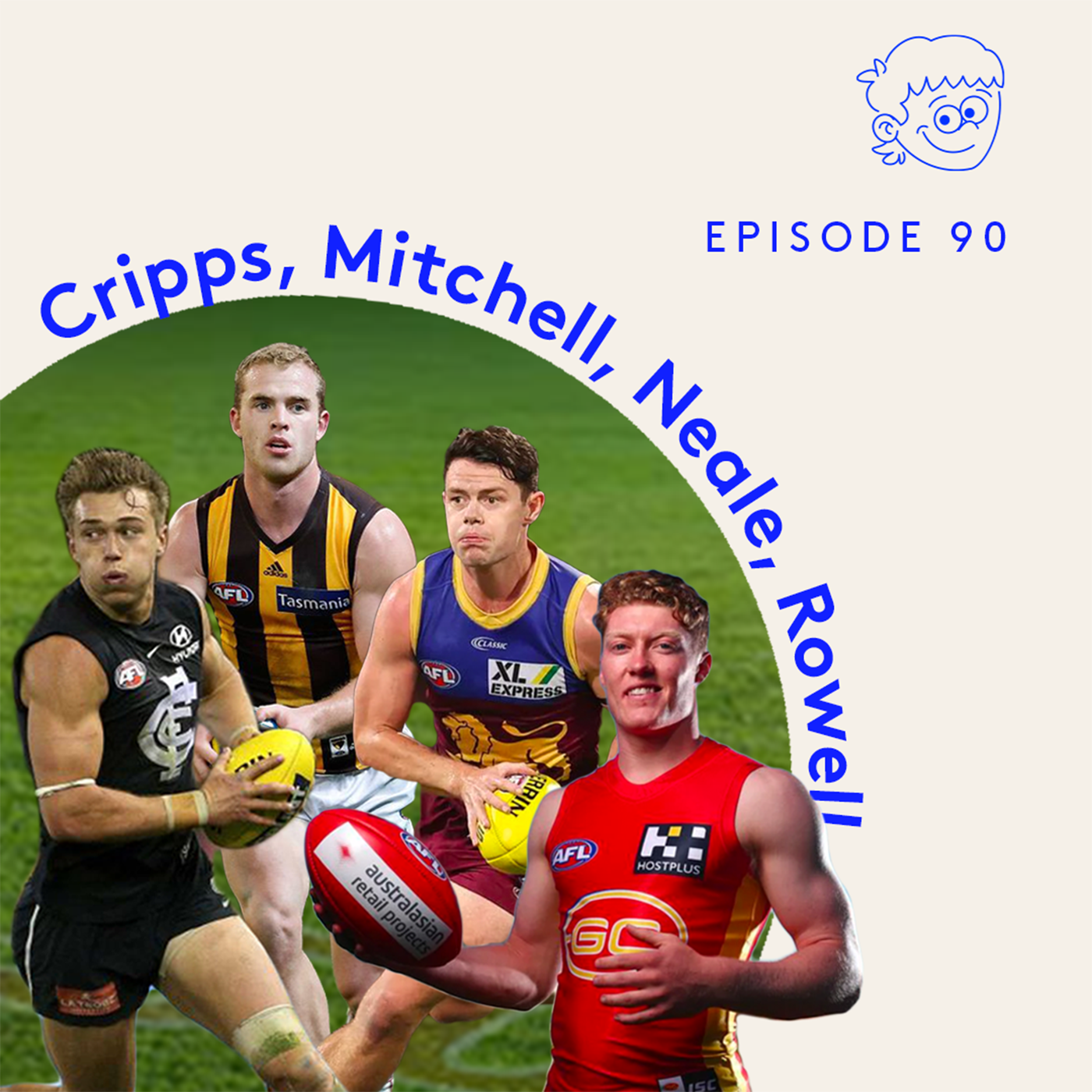 #90 Tom Mitchell, Lachie Neale Matt Rowell and Patrick Cripps – Dyl & Friends – Podcast – Podtail